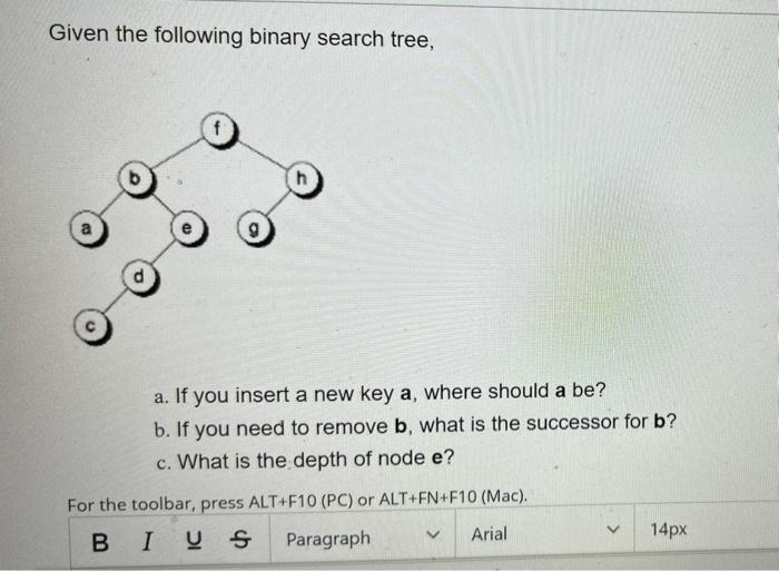 Solved Given the following binary search tree, h 9 d a. If | Chegg.com