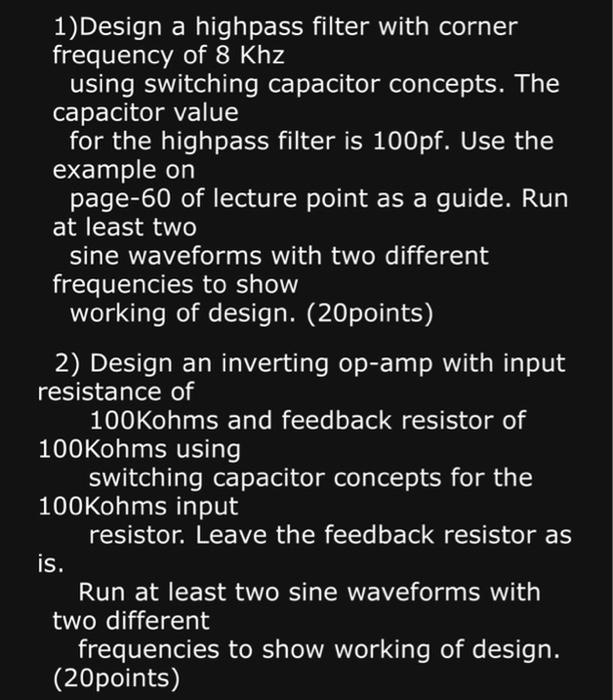 Solved 1)Design a highpass filter with corner frequency of | Chegg.com