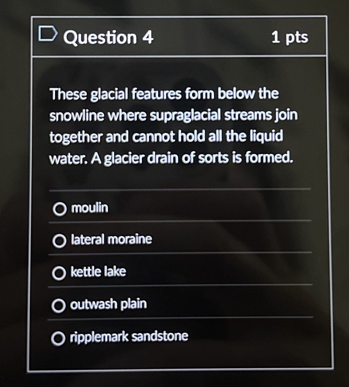 Solved Question 41 ﻿ptsThese glacial features form below the | Chegg.com