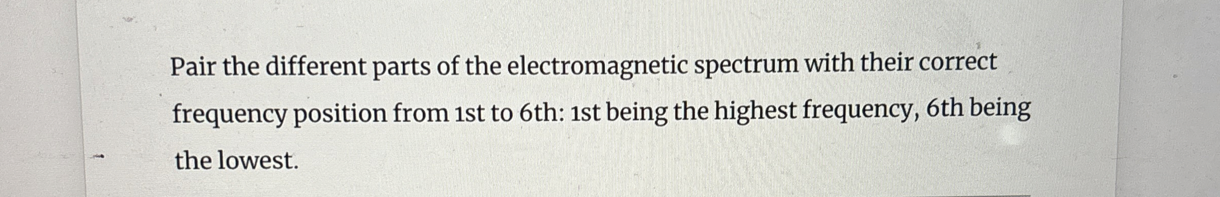 Solved Pair the different parts of the electromagnetic | Chegg.com
