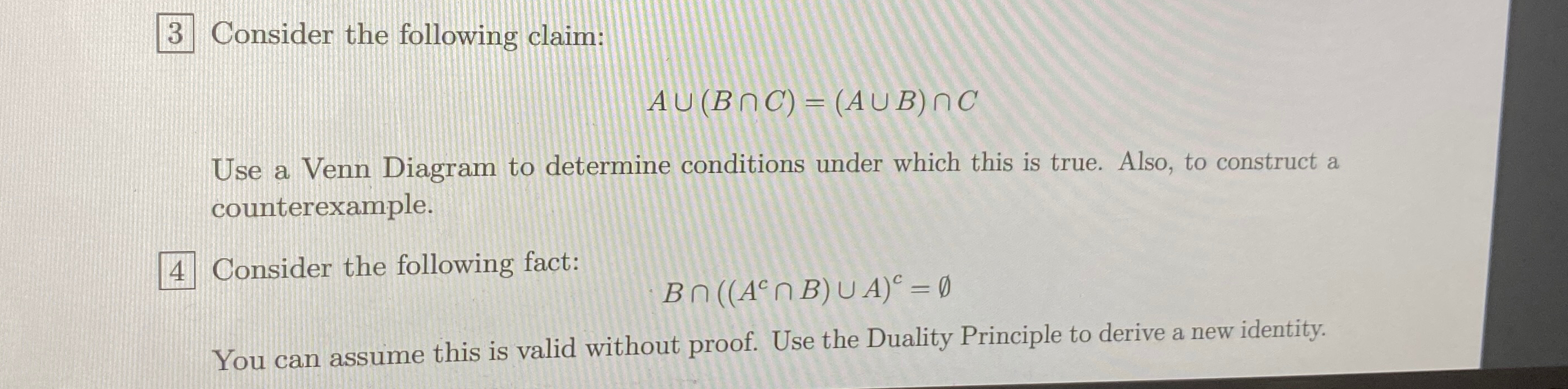 Solved 3 ﻿Consider the following claim:A∪(B∩C)=(A∪B)∩CUse a | Chegg.com