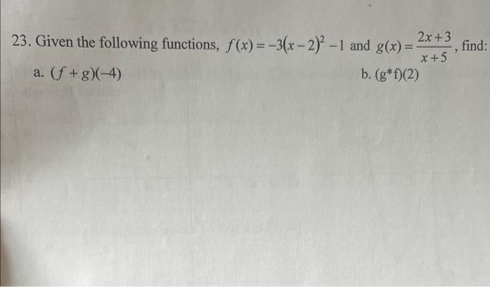 Solved 23. Given the following functions, f(x)=−3(x−2)2−1 | Chegg.com