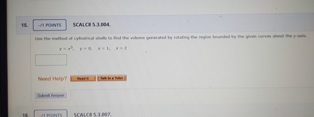 Solved 15. - 11 POINTS SCALC8 5.3.004. Use the method of | Chegg.com