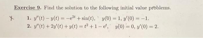 Solved Find the unique solution to the following initial | Chegg.com