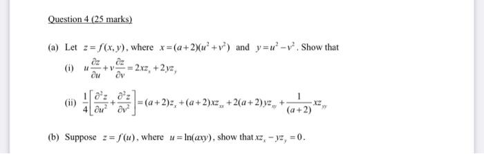 Solved a) Let z=f(x,y), where x=(a+2)(u2+v2) and y=u2−v2. | Chegg.com