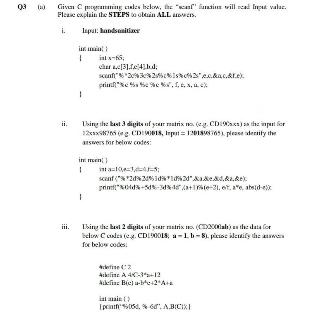 Solved Q3 (a) Given C programming codes below, the "scanf' | Chegg.com
