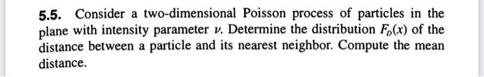Solved 5.5. Consider a two-dimensional Poisson process of | Chegg.com