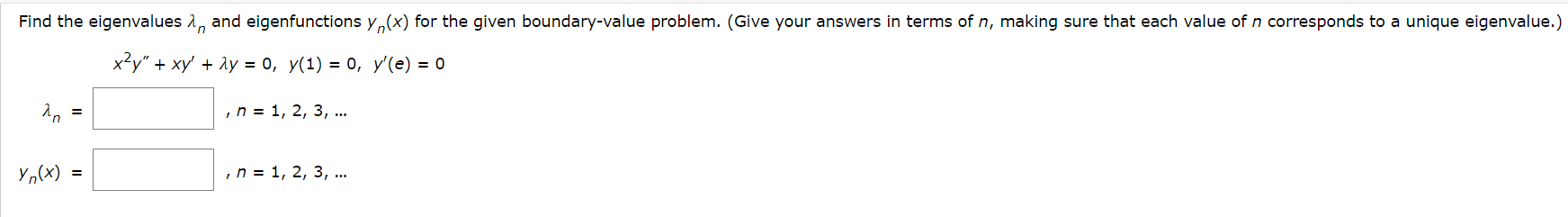 Solved Find the eigenvalues λn ﻿and eigenfunctions yn(x) | Chegg.com