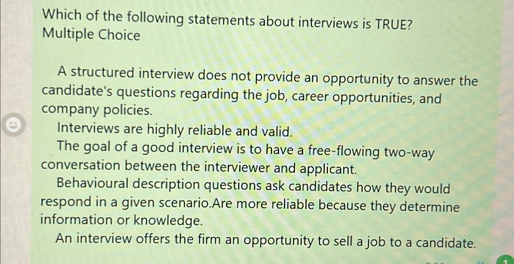 Solved Which of the following statements about interviews is | Chegg.com