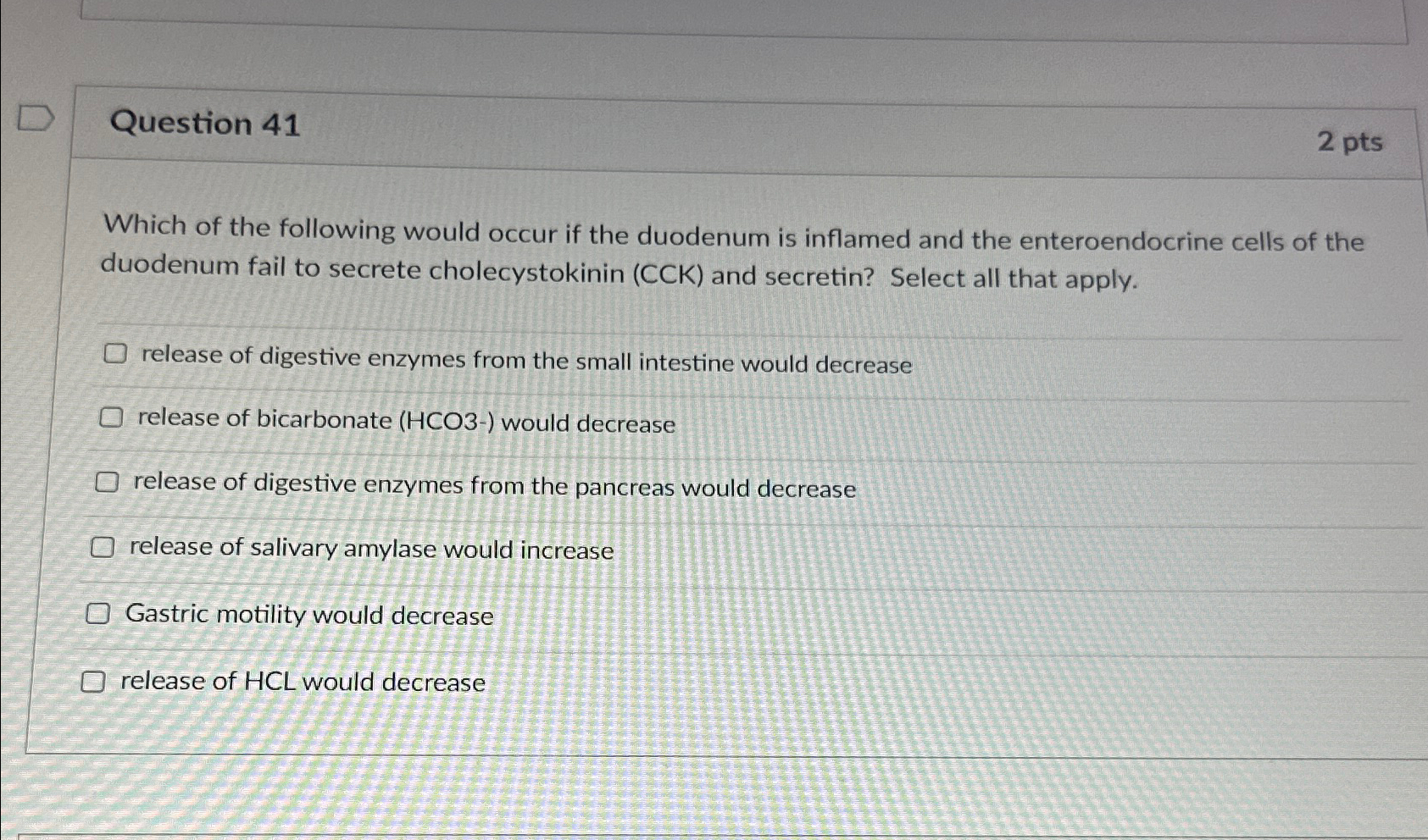 Solved Question 412 ﻿ptsWhich of the following would occur | Chegg.com