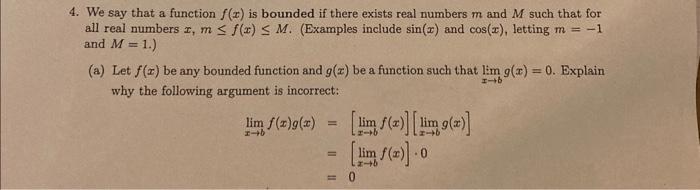 Solved 4. We say that a function f(x) is bounded if there | Chegg.com