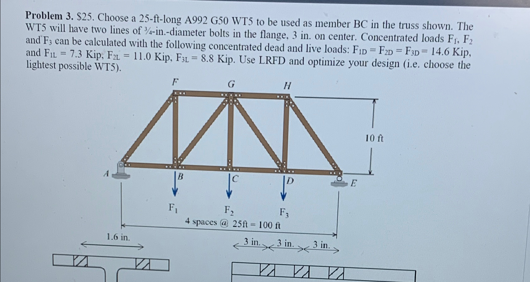 Solved Problem 3. ﻿$25. ﻿Choose a 25 -ft-long A992 ﻿G50 ﻿WT5 | Chegg.com