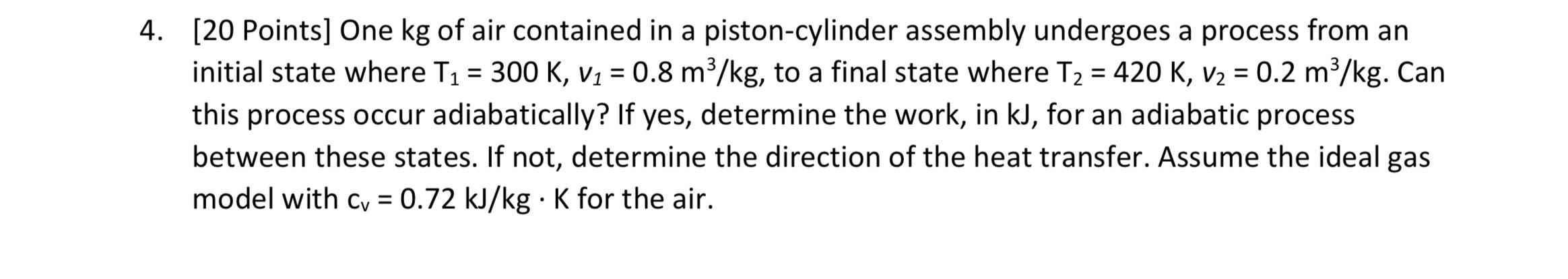 Solved [20 ﻿Points] ﻿One kg ﻿of air contained in a | Chegg.com
