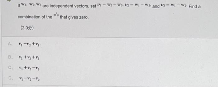 Solved If w1,w2,w3 are independent vectors, set | Chegg.com
