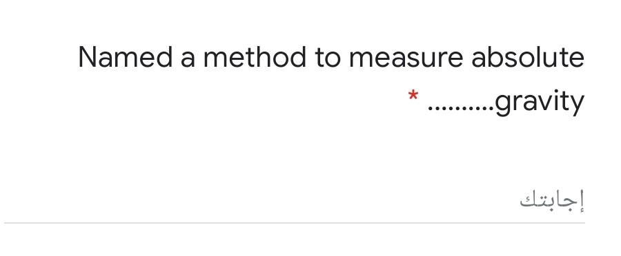 Solved Named a method to measure absolute .......gravity * | Chegg.com