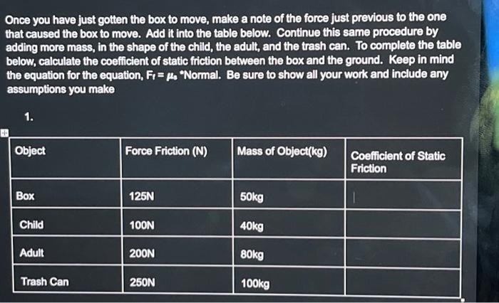 Solved Once you have just gotten the box to move, make a | Chegg.com