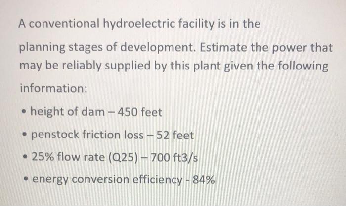 Solved A conventional hydroelectric facility is in the | Chegg.com