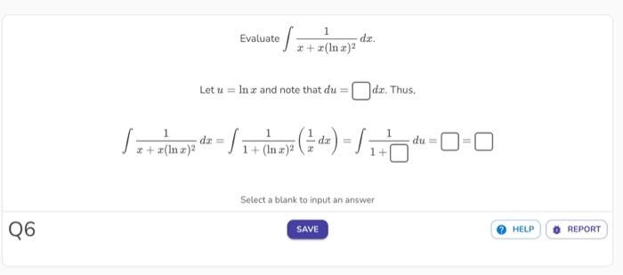 Solved Evaluate ∫x+x(lnx)21dx Let u=lnx and note that du=dx. | Chegg.com