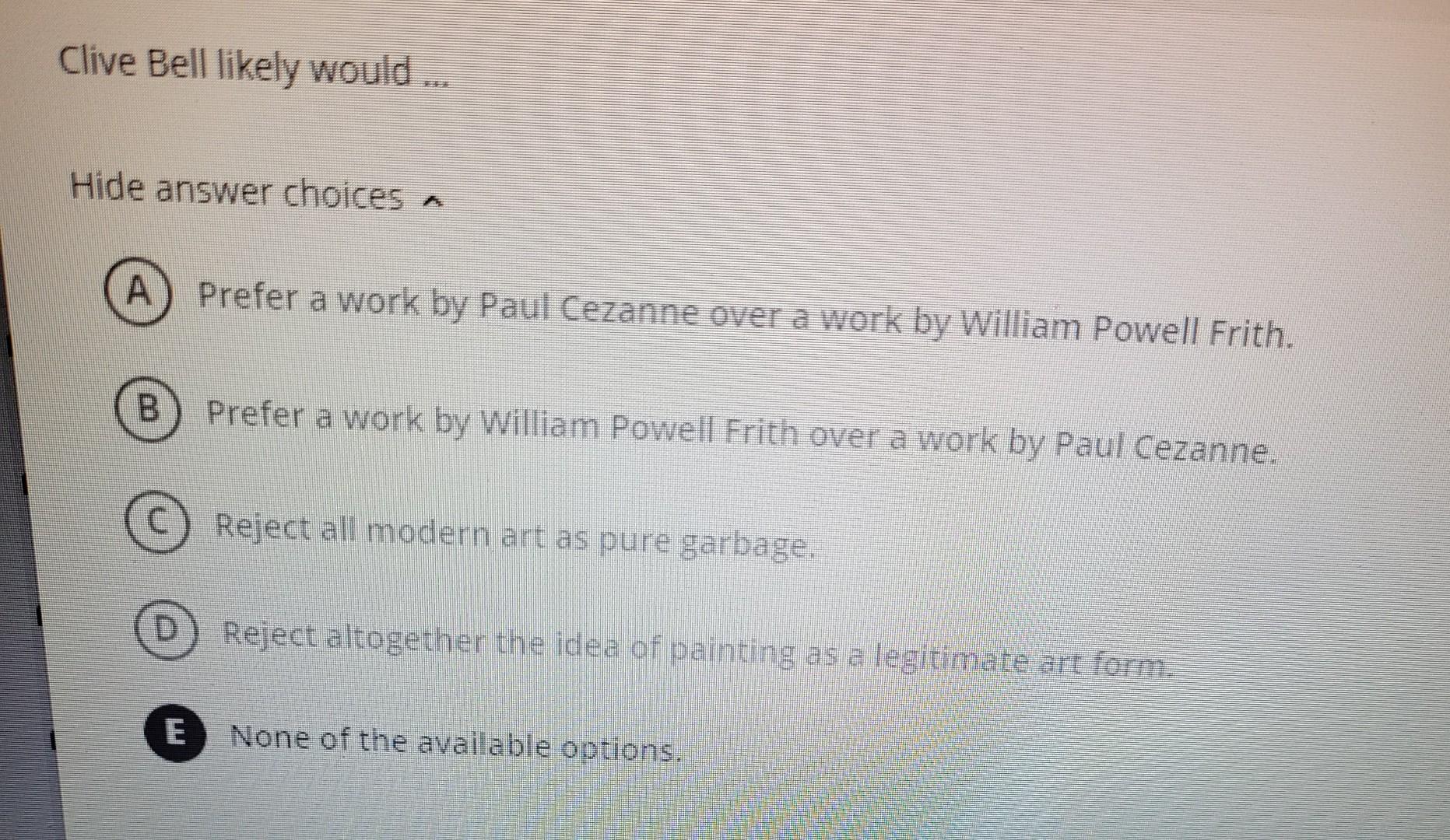 Both Clive Bell and Clement Greenberg. Clive Bell | Chegg.com