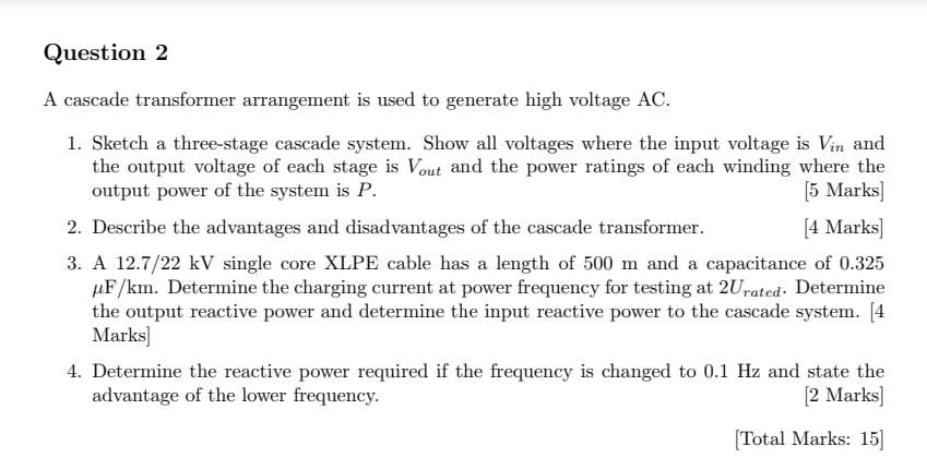Solved Question 2a Cascade Transformer Arrangement Is Used