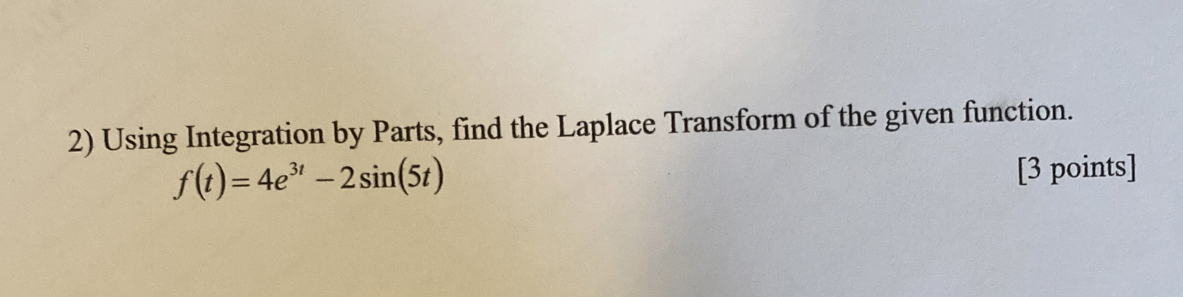 Solved Using Integration by Parts, find the Laplace | Chegg.com