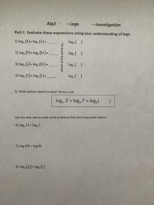 Solved Alg2 - Logs - Investigation Part 1: Evaluate these | Chegg.com