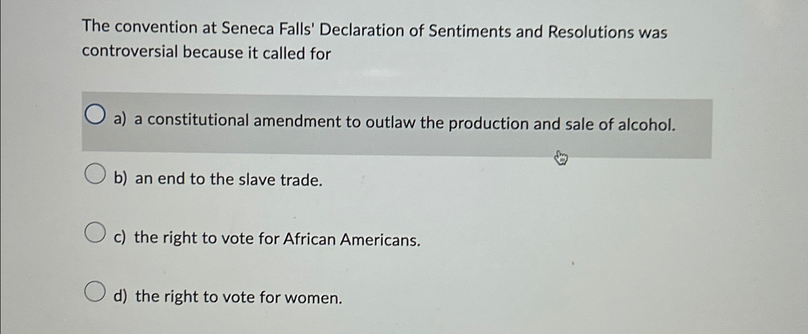 Solved The convention at Seneca Falls' Declaration of | Chegg.com
