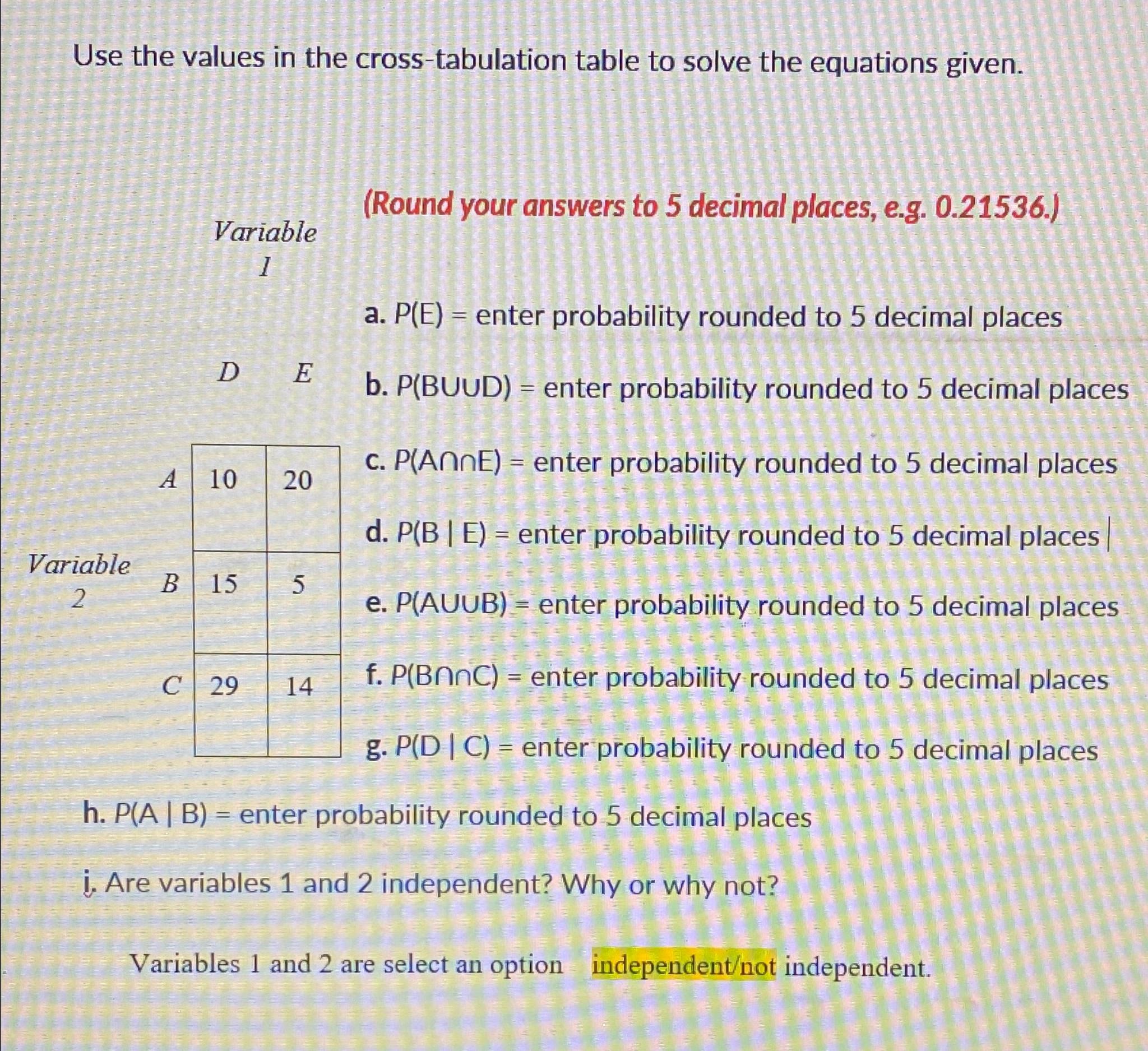 Solved Use the values in the cross-tabulation table to solve | Chegg.com