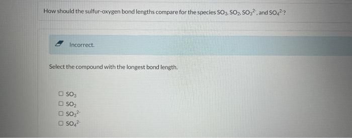 Solved How should the sulfur-oxygen bond lengths compare for | Chegg.com