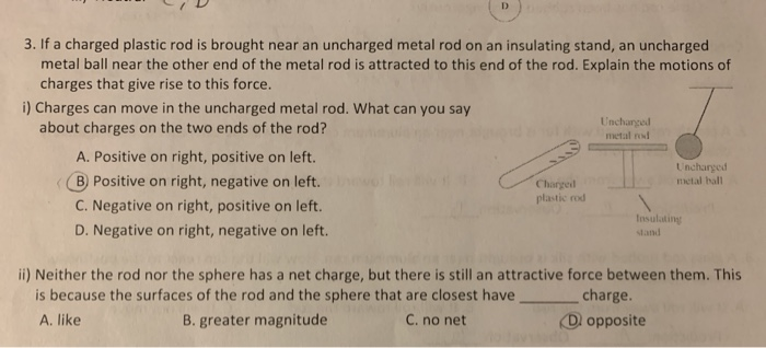 Solved 1LD 3. If a charged plastic rod is brought near an | Chegg.com