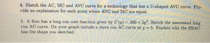 Solved 4. Sketch the AC, MC and AVC curve for a technology | Chegg.com