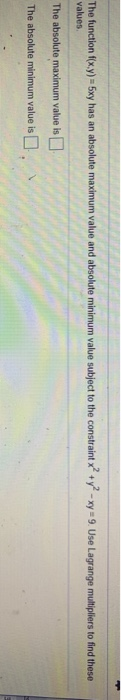 Solved The function f(x,y) = 5xy has an absolute maximum | Chegg.com