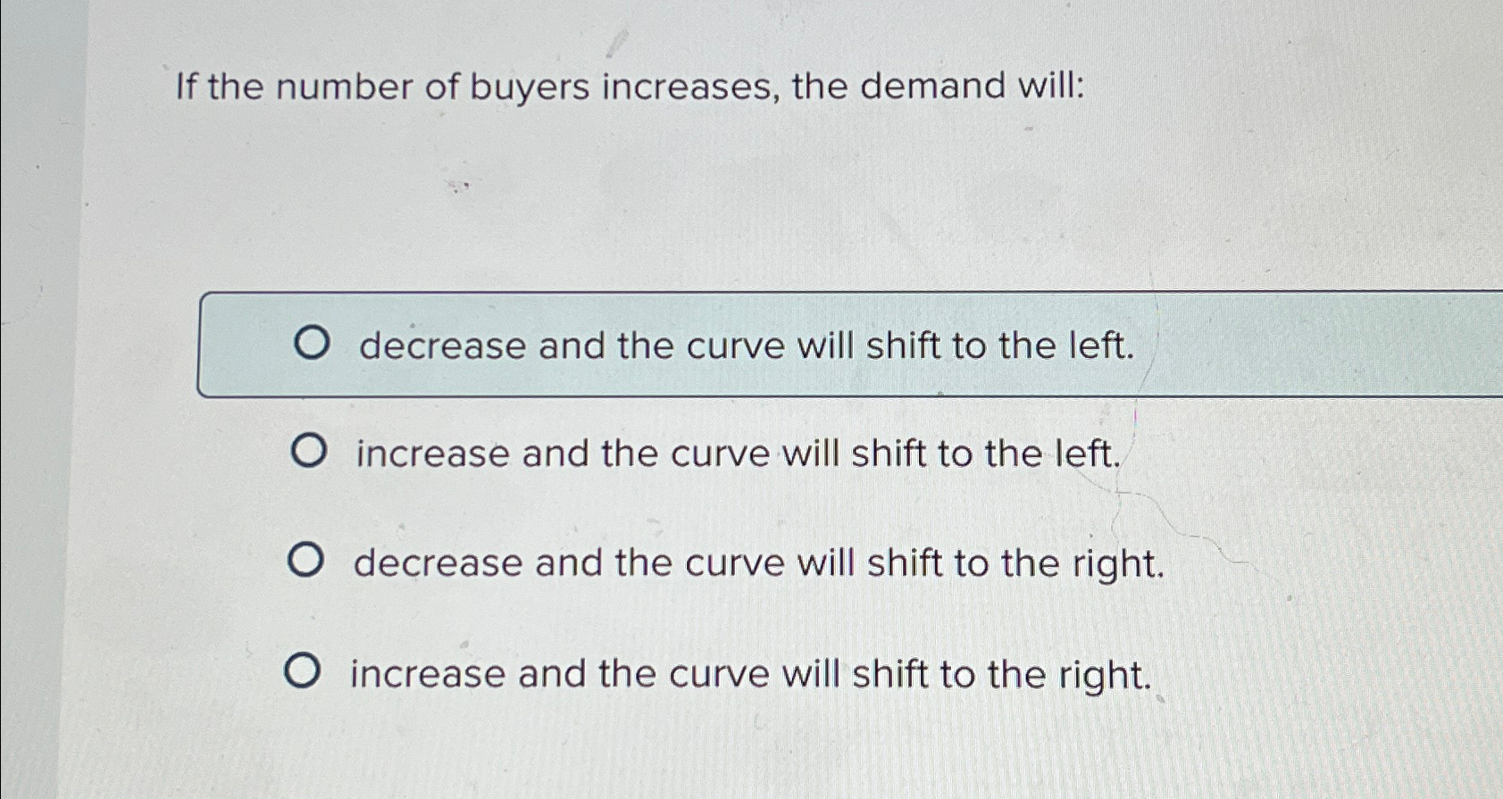 Solved If the number of buyers increases, the demand | Chegg.com