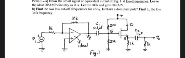 Solved Prob.1 - a) Draw the small signal ac equivalent | Chegg.com