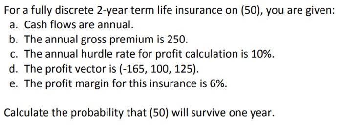 Solved For a fully discrete 2-year term life insurance on | Chegg.com