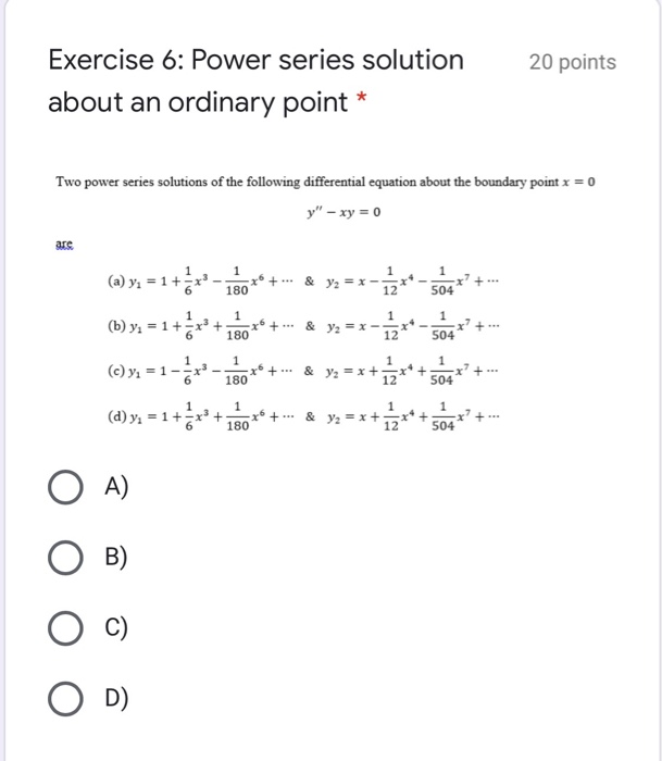 Solved 20 points Exercise 6: Power series solution about an | Chegg.com
