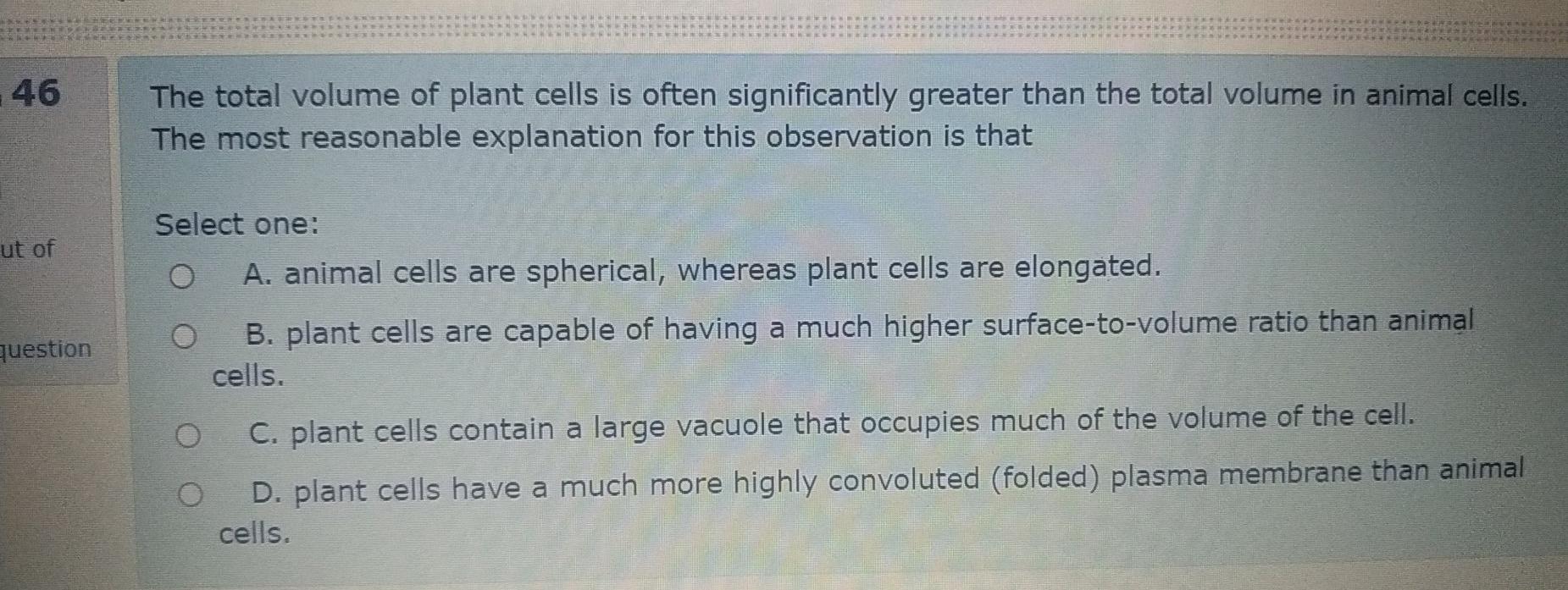 Solved 46 The total volume of plant cells is often | Chegg.com