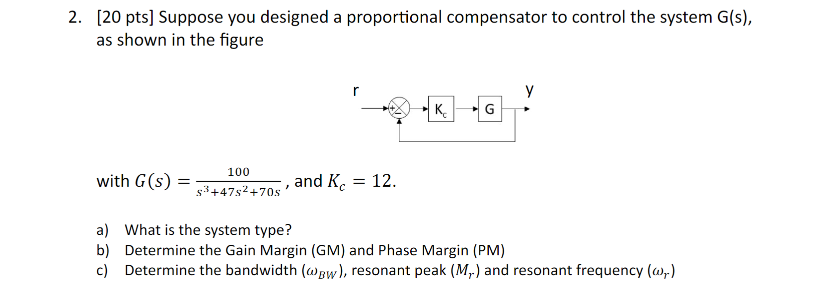 [20 ﻿pts] ﻿Suppose you designed a proportional | Chegg.com