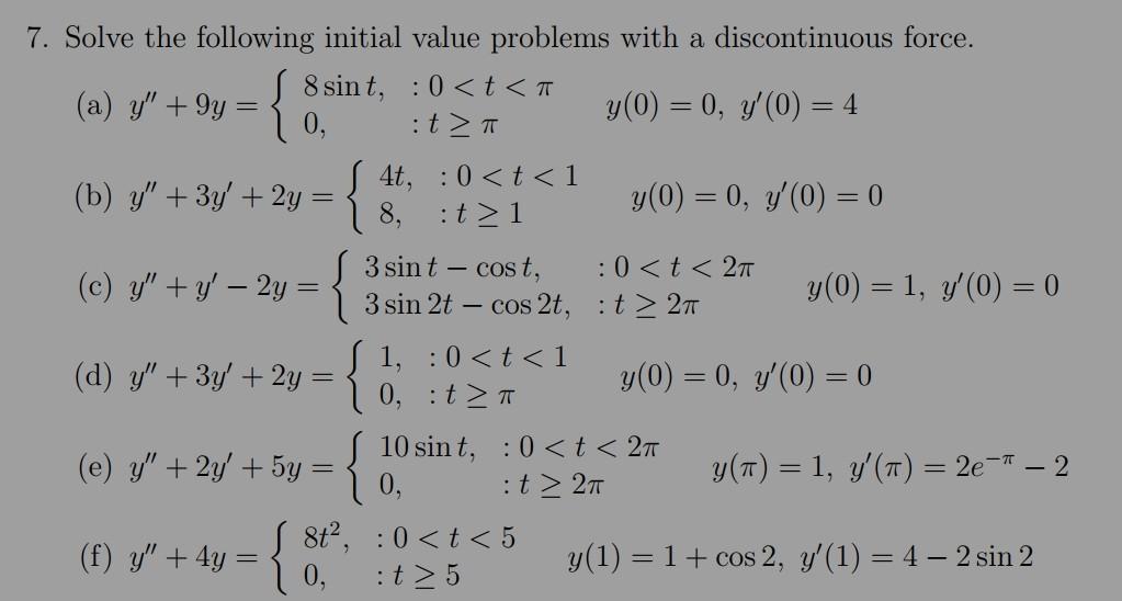 Solved Solve the following initial value problems with a | Chegg.com