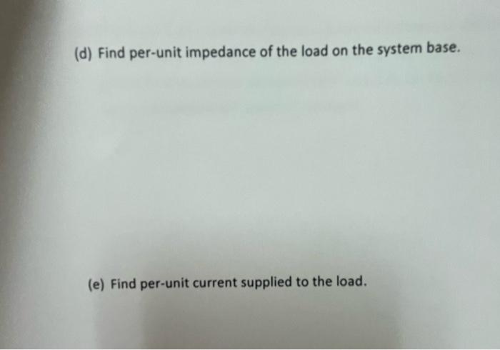 Solved Problem 1: Three-phase System and Per-unit Analysis | Chegg.com