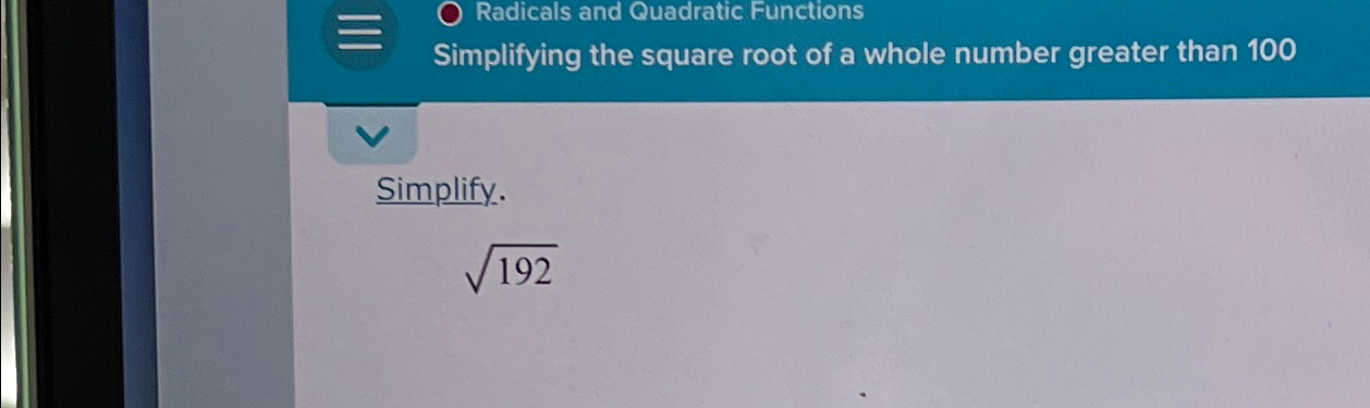 Solved Radicals and Quadratic FunctionsSimplifying the | Chegg.com