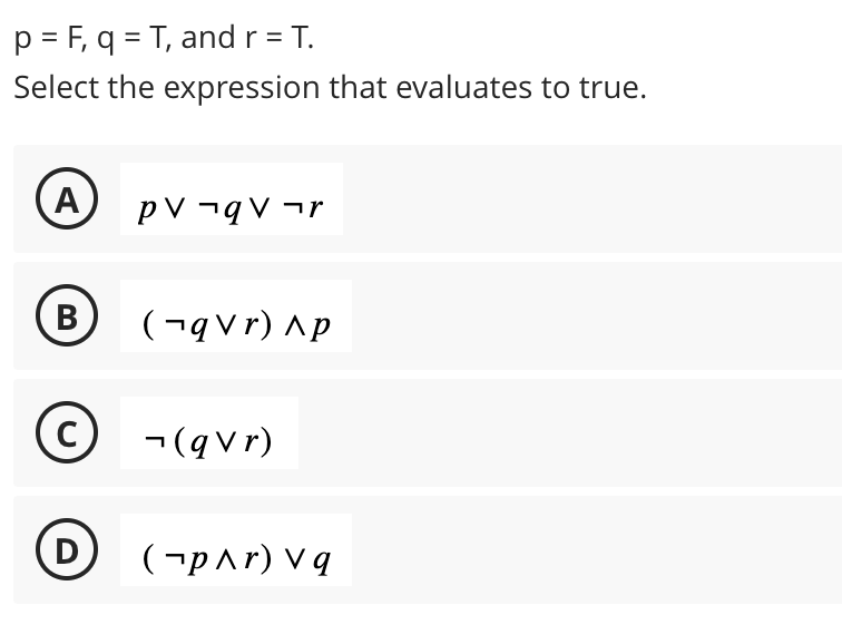 Solved p=F,q=T, ﻿and r=T.Select the expression that | Chegg.com