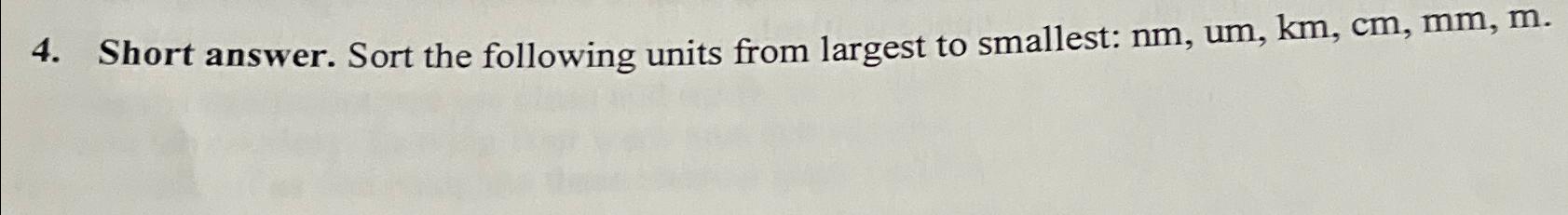 Solved Short answer. Sort the following units from largest | Chegg.com