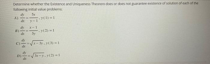 Solved Determine whether the Existence and Uniqueness | Chegg.com