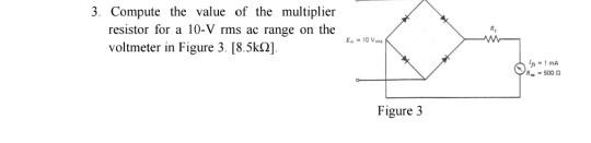 Solved 3. Compute the value of the multiplier resistor for a | Chegg.com
