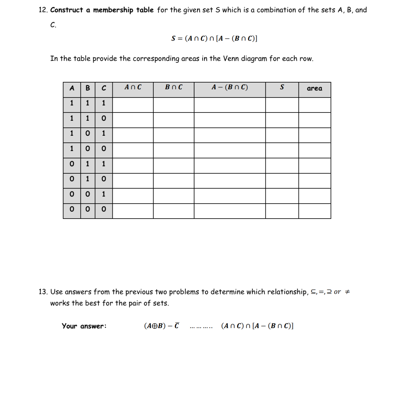 Solved Construct a membership table for the given set S | Chegg.com