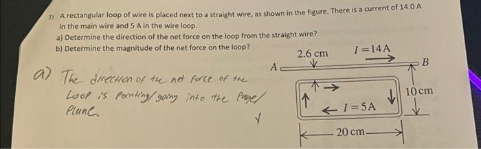 Solved 3) A rectangular loop of wire is placed next to a | Chegg.com