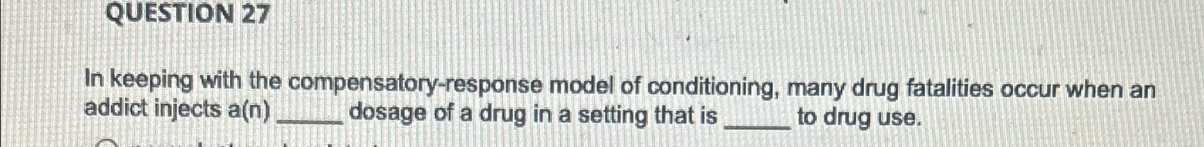 Solved In keeping with the compensatory-response model of | Chegg.com