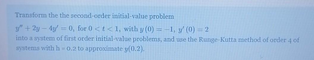 Solved Transform the the second-order initial-value problem | Chegg.com