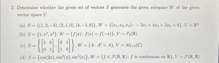 Solved 2. Determine whether the given set of vectors S | Chegg.com